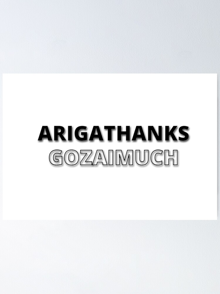 "Arigathanks Gozaimuch" Poster by JoeBoi123 | Redbubble