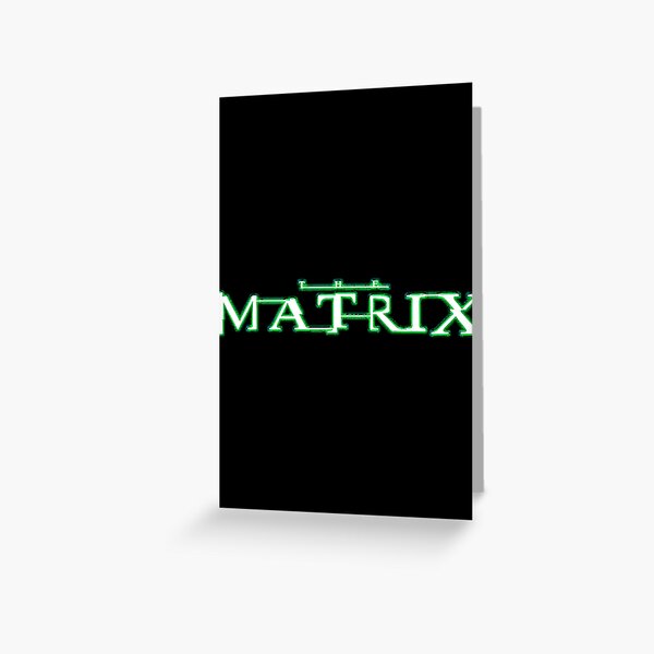 "The Matrix Logo" Greeting Card by ajwib | Redbubble
