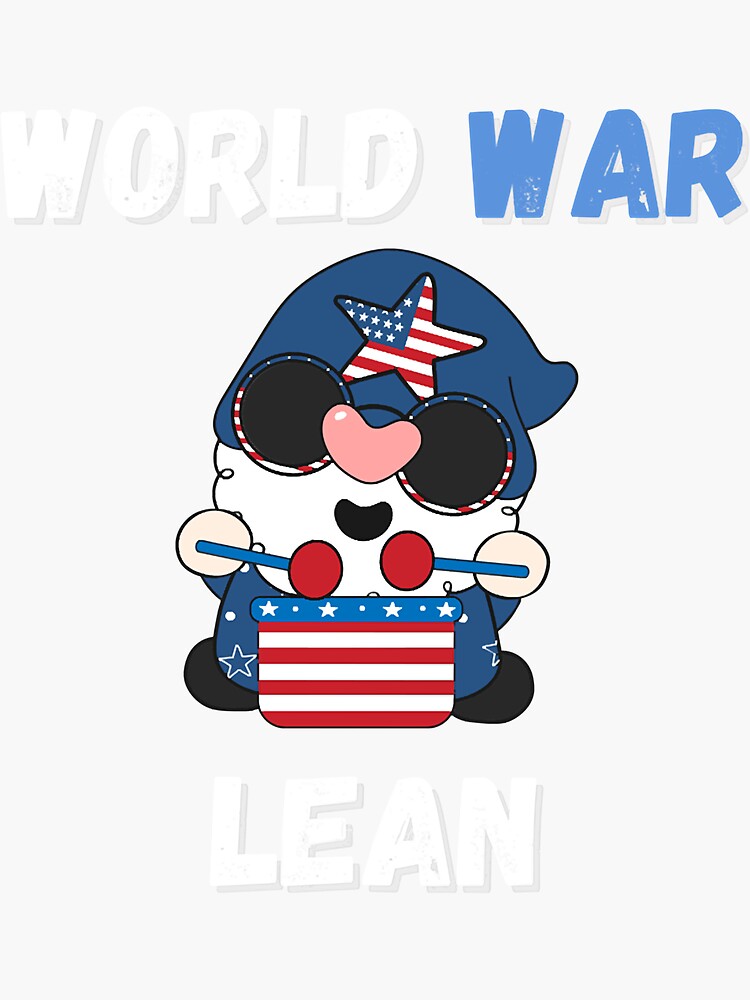 "World War Lean Funny Quote 2022" Sticker by JacksonStephen | Redbubble