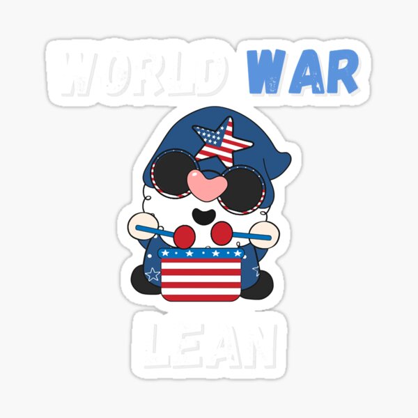 "World War Lean Funny Quote 2022" Sticker by JacksonStephen | Redbubble