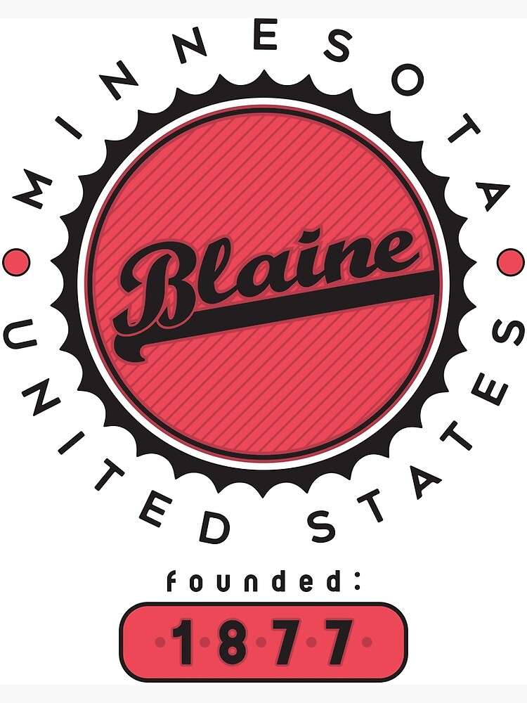 "Blaine, Minnesota, USA. Lettering. Red color" Poster for Sale by ...