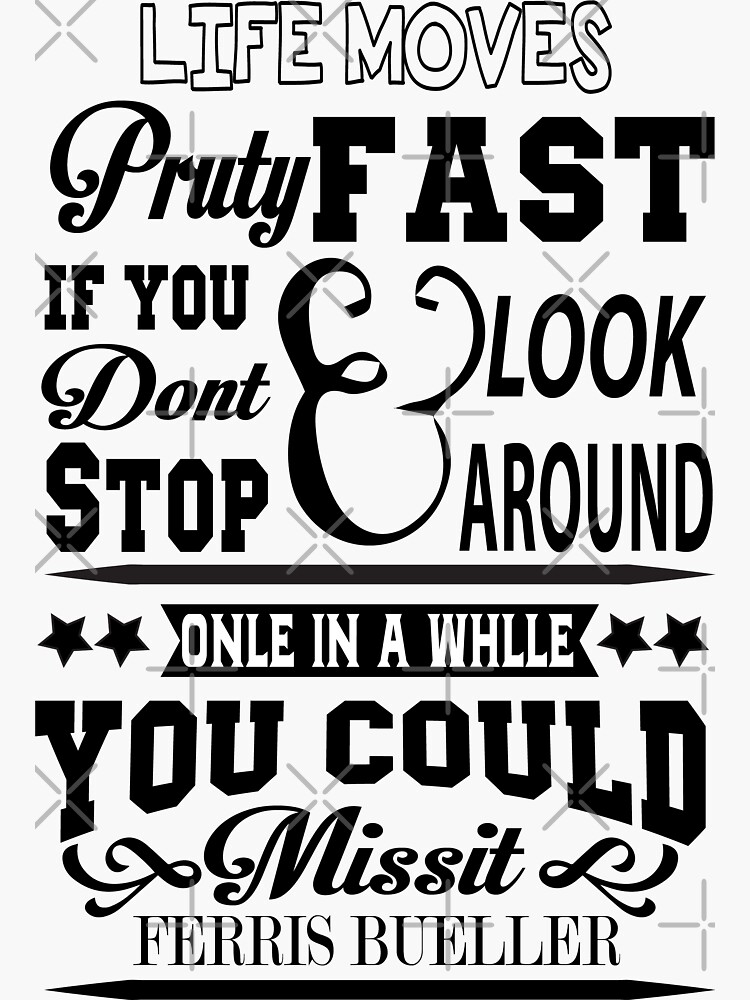 "Life Moves Fast" Sticker for Sale by RubtifyWonders | Redbubble