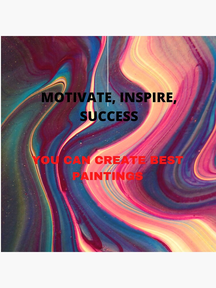 "MOTIVATE, INSPIRE, SUCCESS, PAINT" Sticker for Sale by pltamint1984 ...