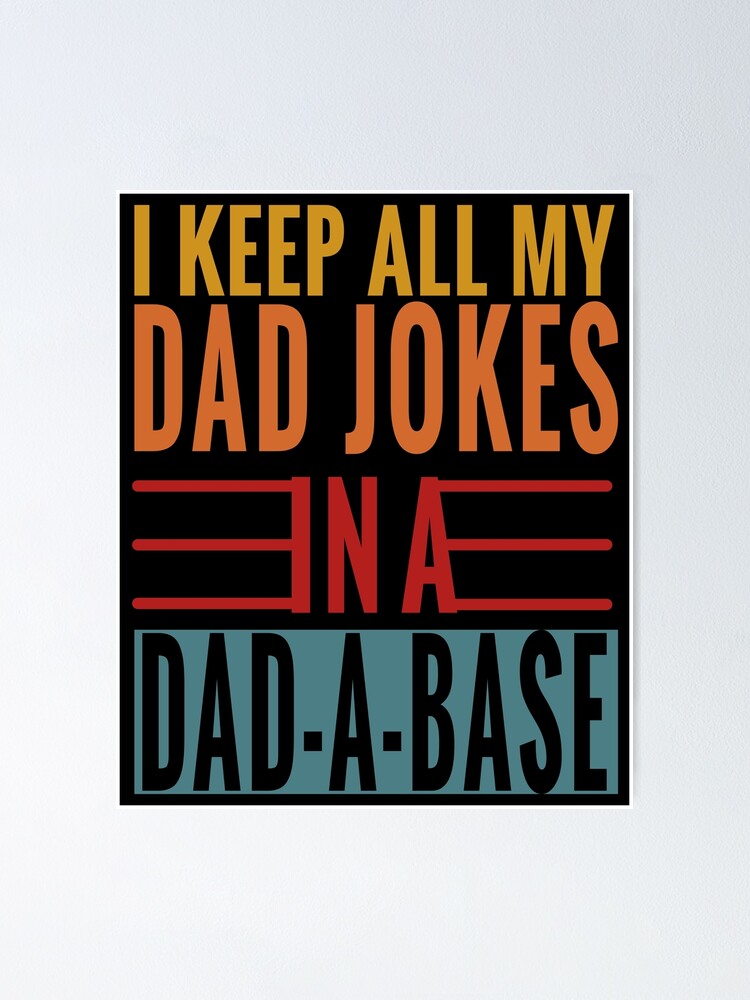 "Fathers Day Database Retro Dad Jokes Funny Dad" Poster by FarAway-Art ...