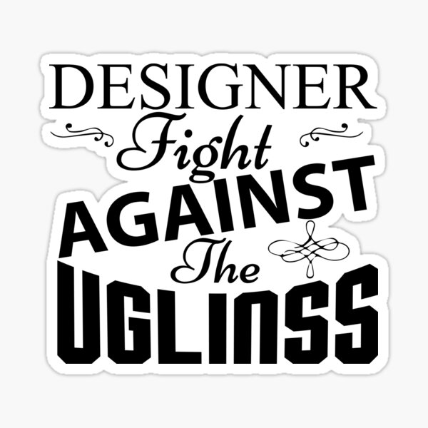 "Design Fight" Sticker for Sale by RubtifyWonders | Redbubble