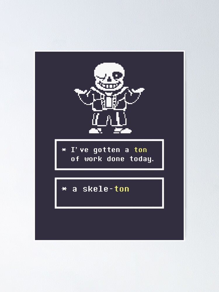 "Undertale Sans Puns black" Poster for Sale by Isabeliu12 | Redbubble