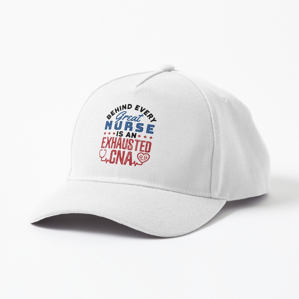 "Behind Every Great Nurse Is an Exhausted CNA Certified Nursing ...