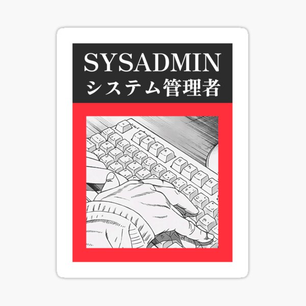 "Sysadmin - システム管理者 | Manga japanese sysadmin" Sticker for Sale by typo ...