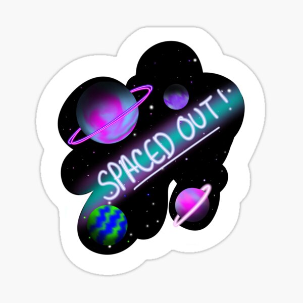 "Spaced out" Sticker for Sale by GlacialGothique | Redbubble