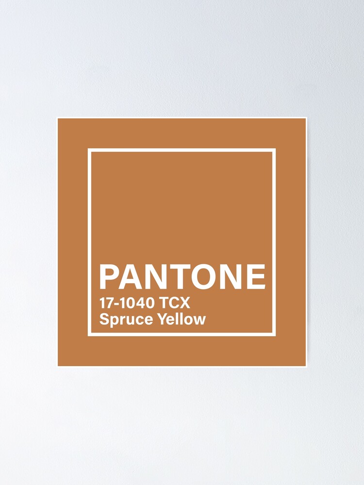"pantone 17-1040 TCX Spruce Yellow" Poster for Sale by princessmi-com ...