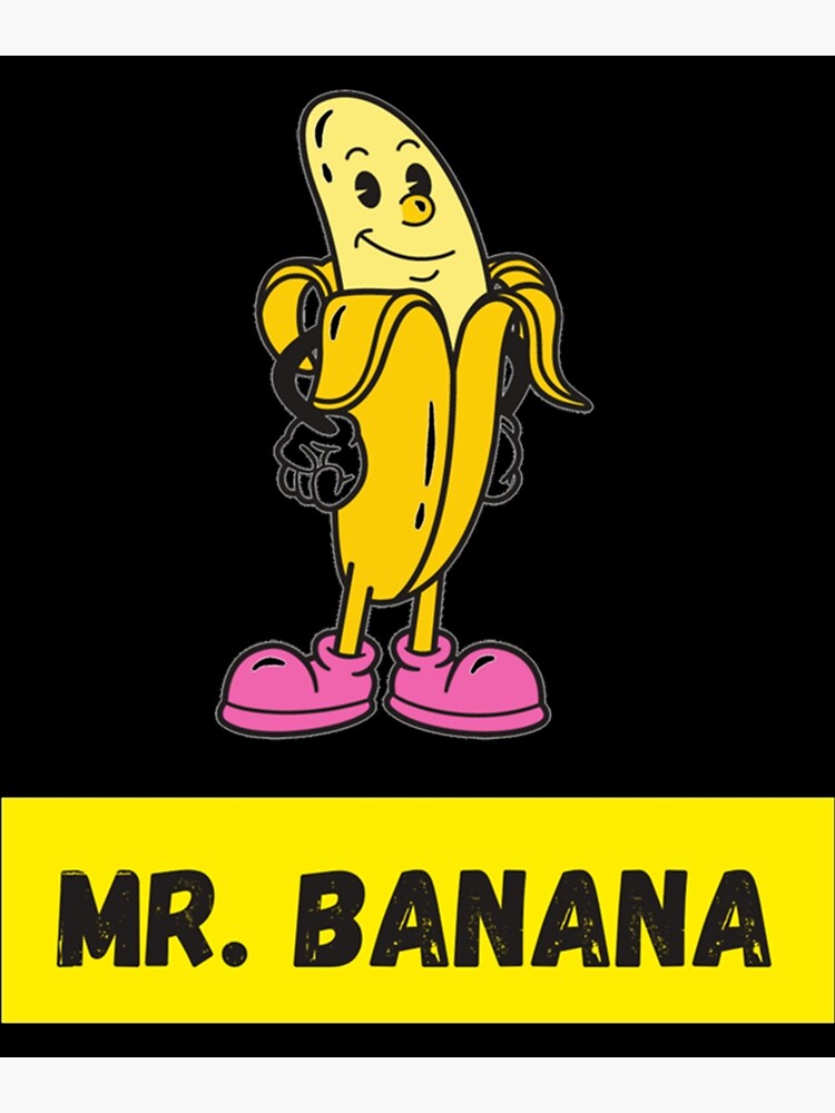 "MR.banana . " Poster for Sale by XperienceShop | Redbubble
