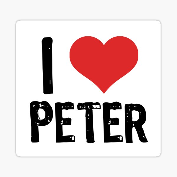 "I Love Peter" Sticker for Sale by samcloverhearts | Redbubble