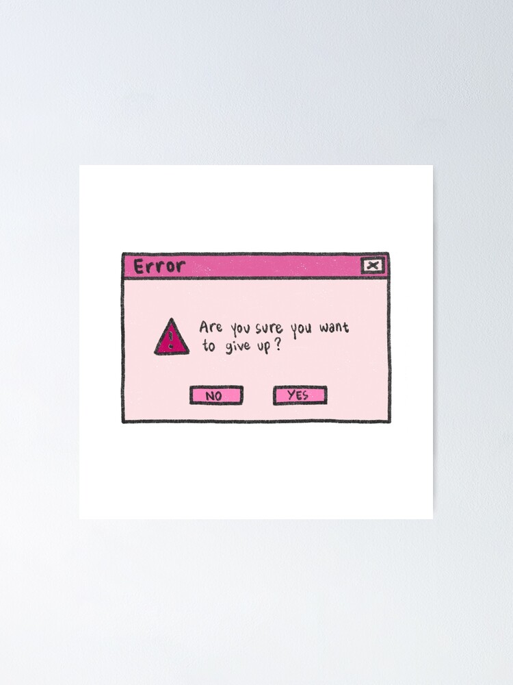 "Cute Aesthetic Windows Error - Simple Pink Artwork " Poster for Sale ...