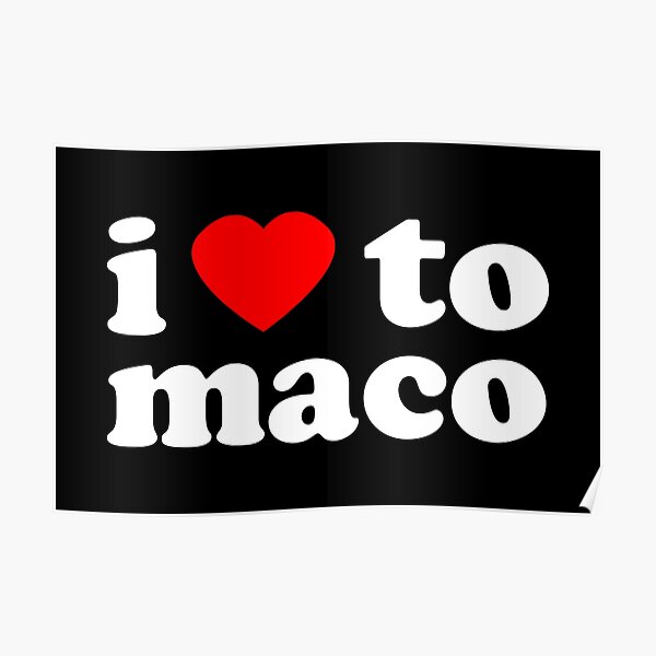 "I Love To Maco | Trinidad And Tobago Maco | Trinidad Slang Maco ...
