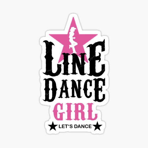 "Line Dance Girl Let's Dance" Sticker by theshirtinator | Redbubble