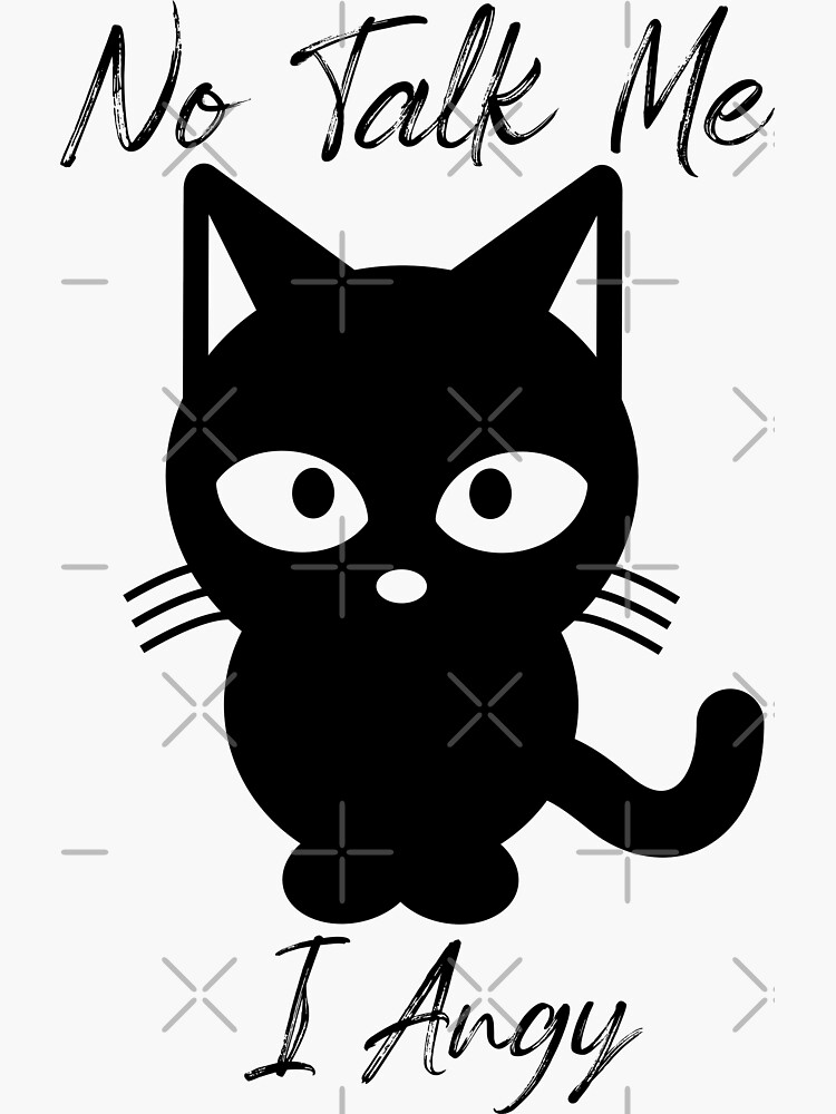 " No Talk Me I Angy Cat - humorvolle kleine Meme-Katzen-Cartoon ...