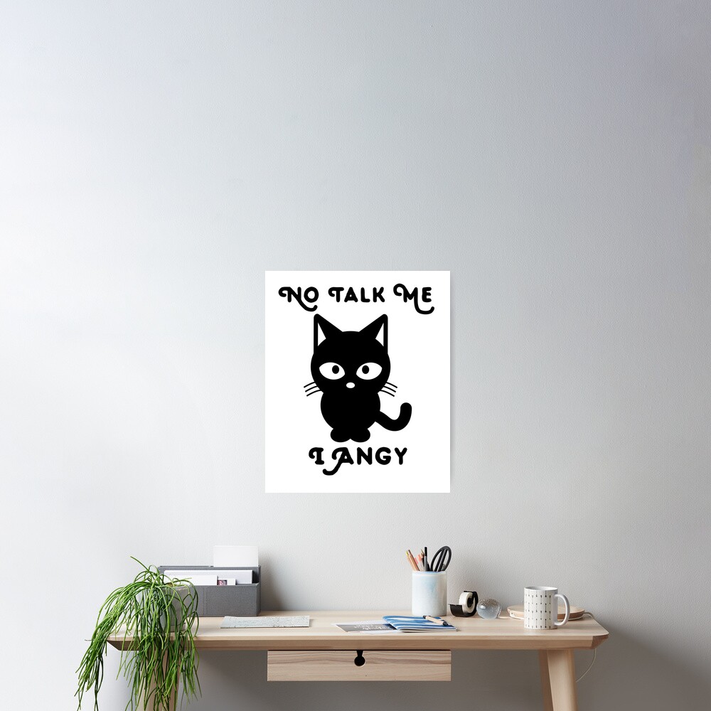 " No Talk Me I Angy cat - humorous little meme cat cartoon drawing ...