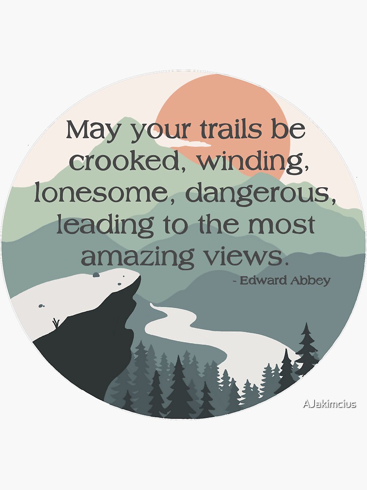 "Leading to the Most Amazing Views" Sticker by AJakimcius | Redbubble