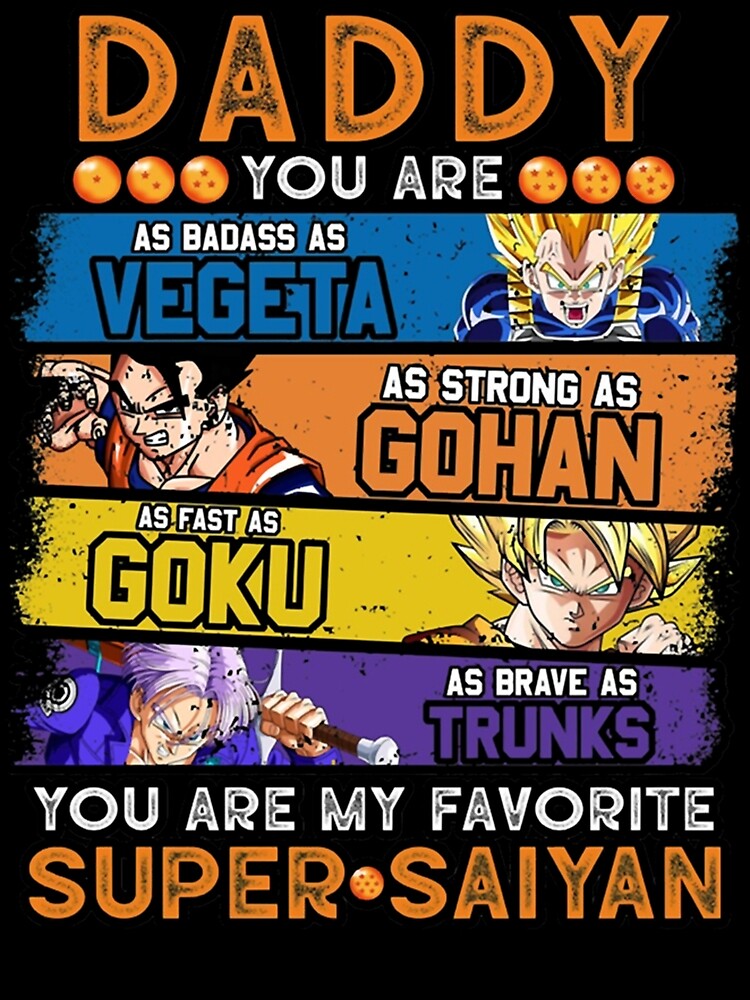 "Dragonball Daddy Du bist mein Lieblings-Super Anime Saiyan Essential ...