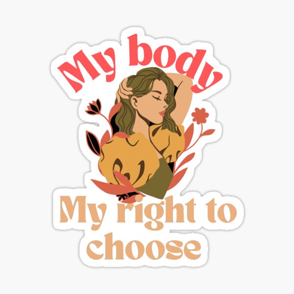 "My body my right to choose pro choice movement colorful retro graphic ...