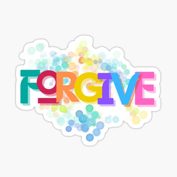 "Forgive-White Background " Sticker by Trendi61 | Redbubble
