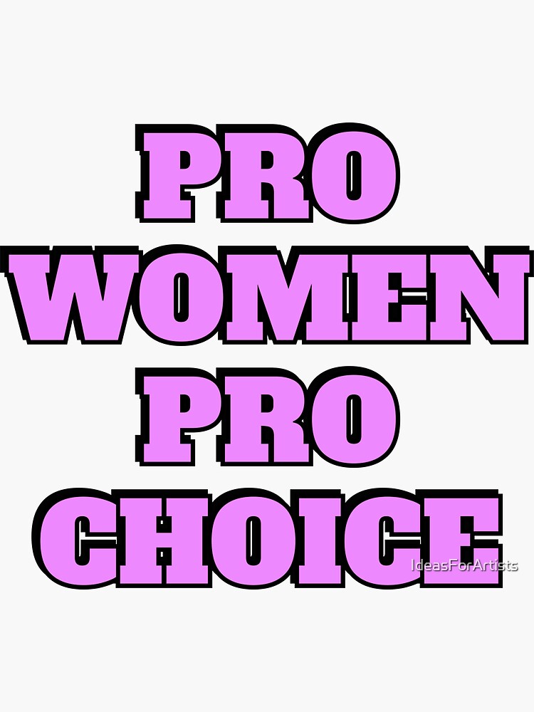 "Pro women pro choice - abortion rights protest" Sticker for Sale by ...