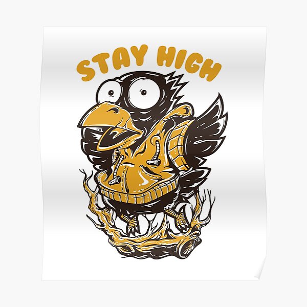 "STAY HIGH" Poster for Sale by novasis | Redbubble