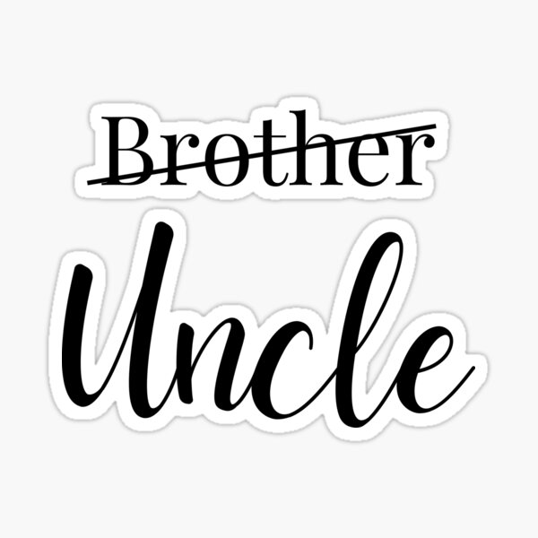 "Promoted to Uncle" Sticker for Sale by Bouchra-Shop93 | Redbubble