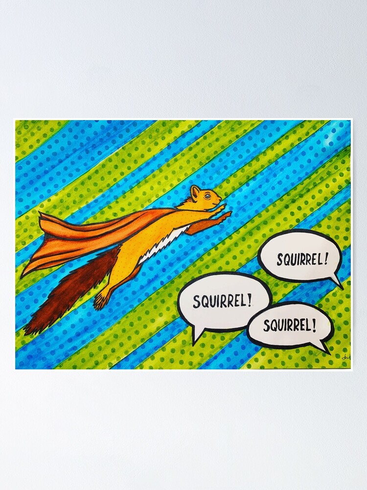"Super squirrel" Poster for Sale by nwnomad-art | Redbubble