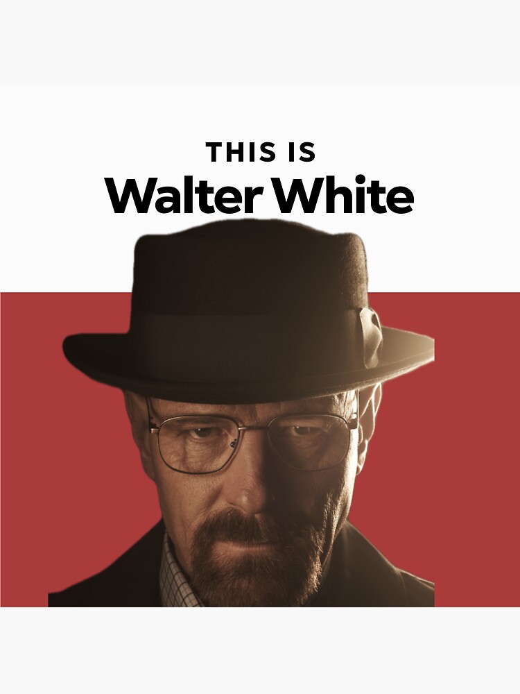 "This is Walter White" Sticker for Sale by Saul-Goodmemes | Redbubble