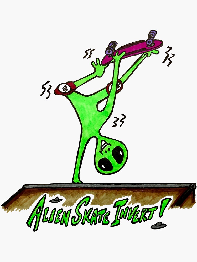"Awesome Alien Skate Invert" Sticker for Sale by BITTER-BOY | Redbubble