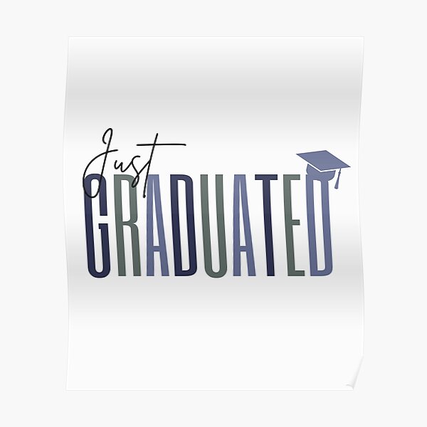 "Just graduated 2022 | Graduation | Graduated student" Poster for Sale ...