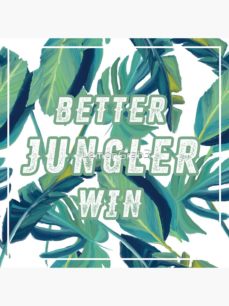"JG DIFF | JUNGLE DIFFERENCE | BETTER JUNGLER WINS" Sticker by ...