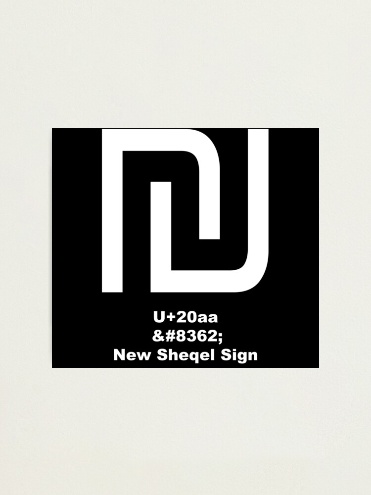 "The Wear Center: Unicode U+20aa - New Sheqel Sign White" Photographic ...