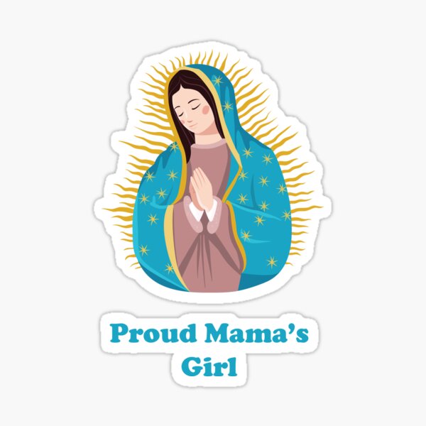 "Proud Mama's Girl Blessed Virgin Mary" Sticker by ThirdFall | Redbubble