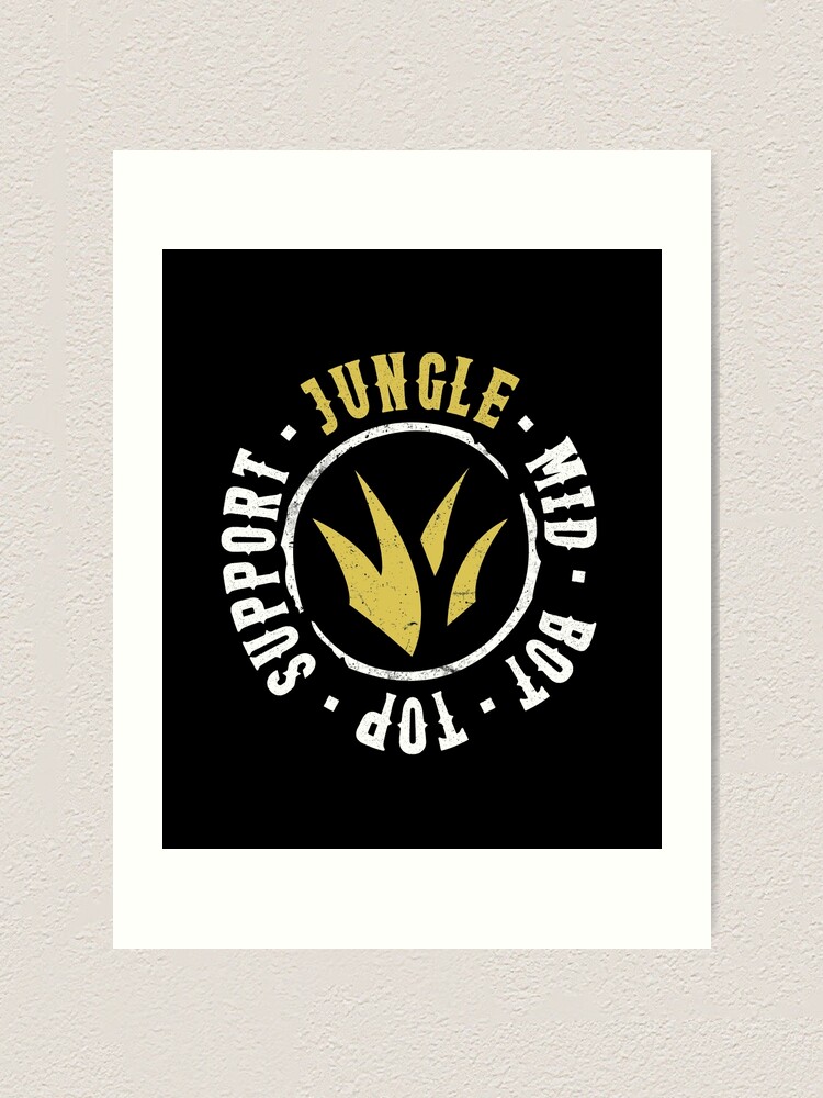 "JUNGLE | JG DIFF | JUNGLE DIFFERENCE | BETTER JUNGLER WINS" Art Print ...
