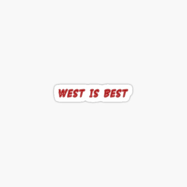 "west is best" Sticker by mimibounar | Redbubble