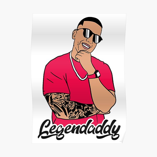 "Daddy Yankee Legendaddy" Poster by arteesarts | Redbubble