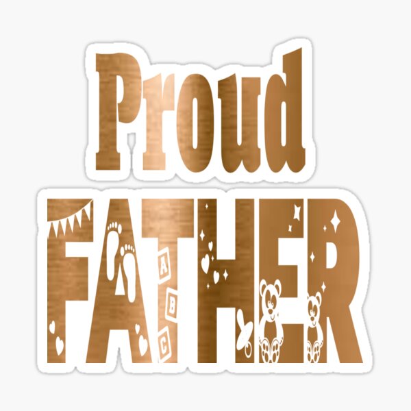 " Father's Day Proud Father" Sticker by EdyArte | Redbubble