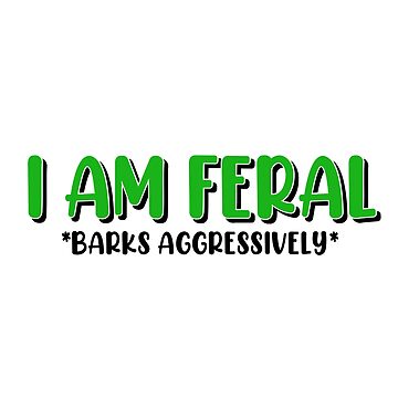 "I Am Feral Meme Reaction Pic Megapack Stickers VSCO Hydro " Poster for ...