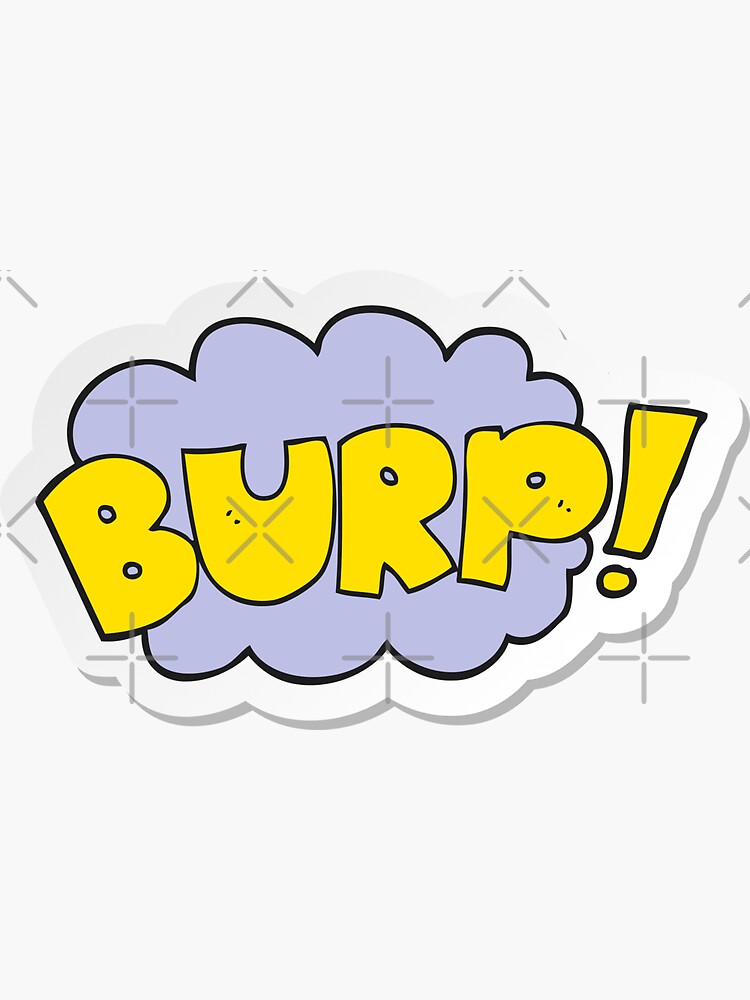 "Burping " Sticker by BumperStickers- | Redbubble