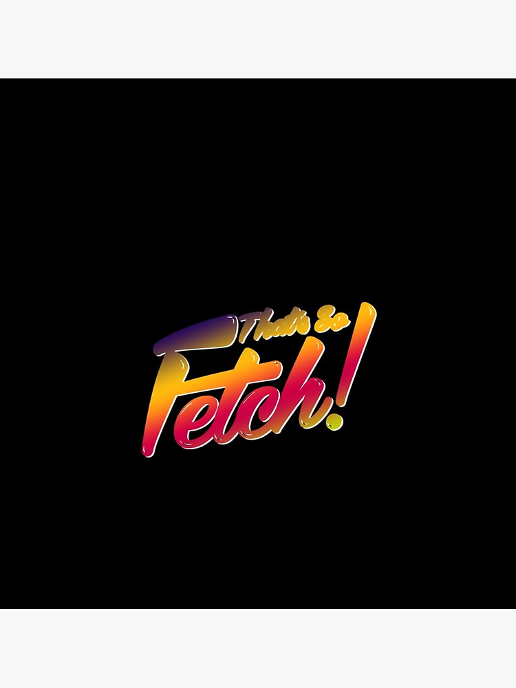 "That_s So Fetch Gradient Colors Chiffon Top" Sticker for Sale by ...