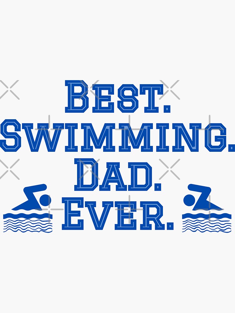 "Best Swimming Dad" Sticker for Sale by cmd-art | Redbubble