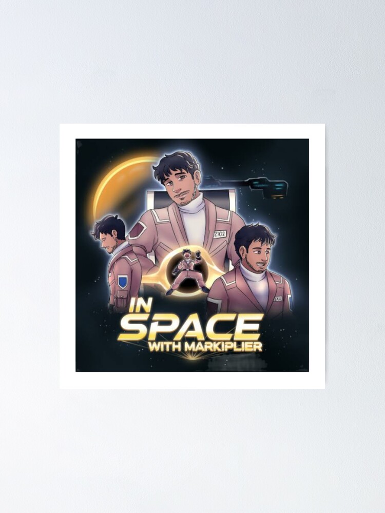 "Markiplier space" Poster for Sale by Kgf001 | Redbubble