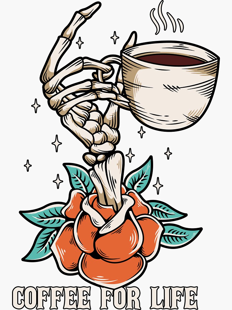 "Skull Coffee For Life" Sticker by Milkygmail | Redbubble