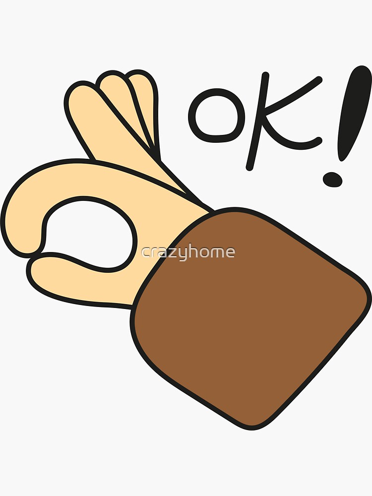 "ok hand" Sticker for Sale by crazyhome | Redbubble