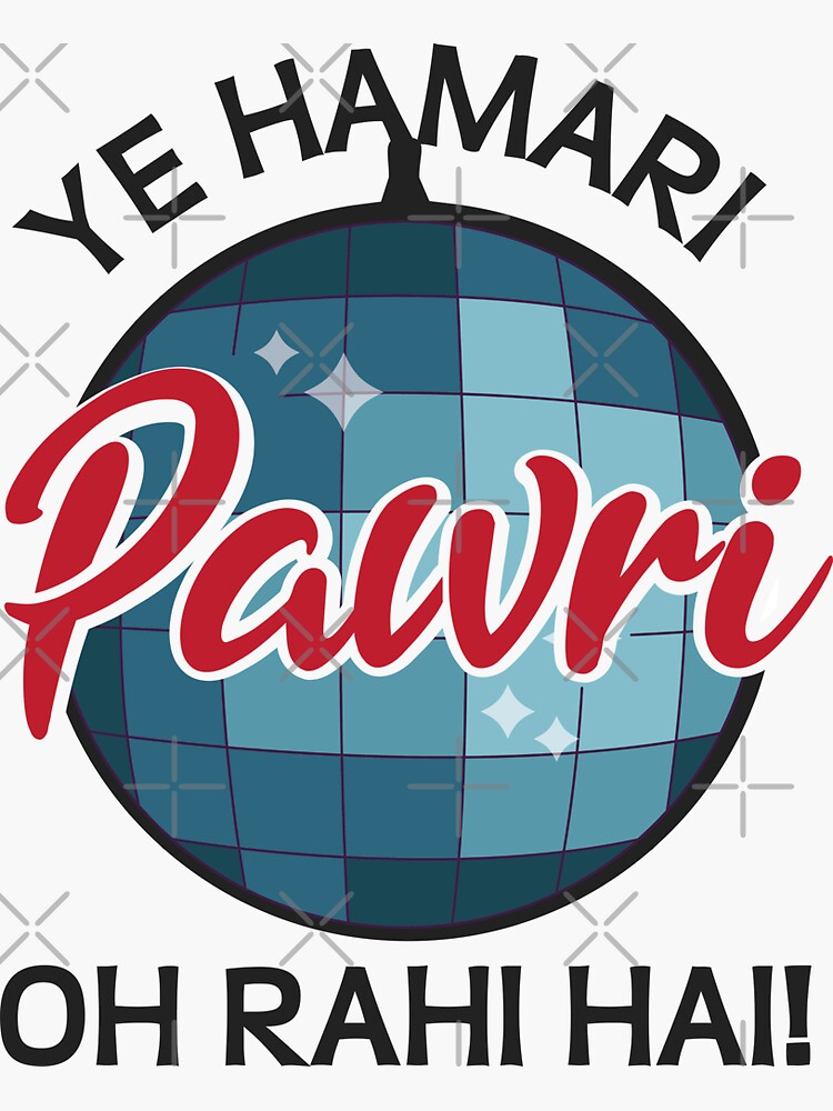"Ye Hamari Pawri Oh rahi hai Hindi Meme Quote Party design" Sticker by ...