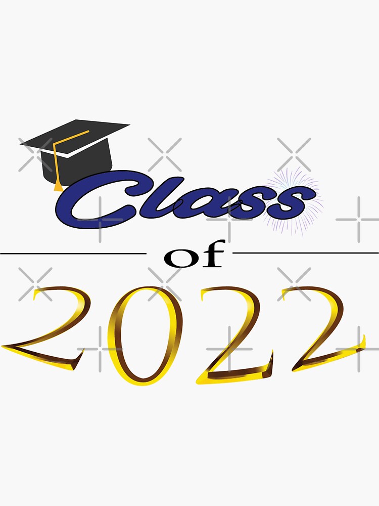 "Class of 2022" Sticker by Eckaa | Redbubble