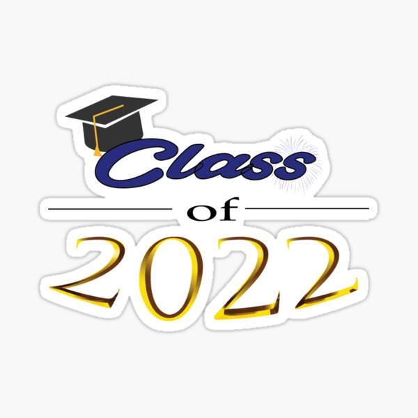 "Class of 2022" Sticker by Eckaa | Redbubble