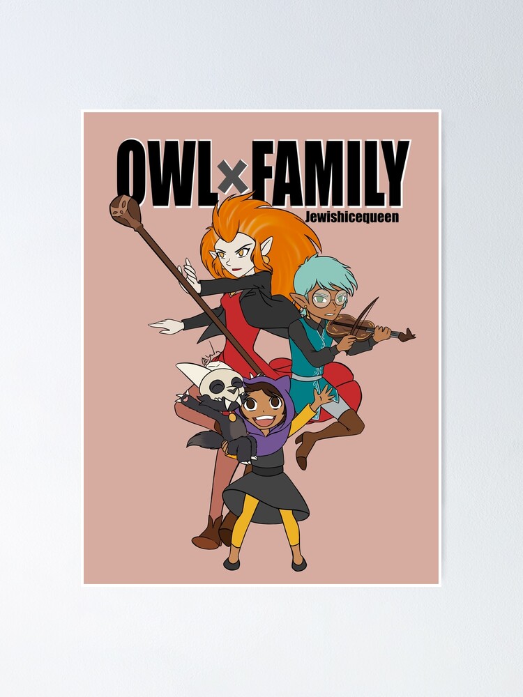 "OWL x FAMILY" Poster for Sale by jewishice-queen | Redbubble
